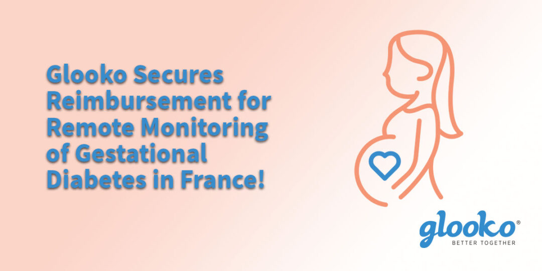 Glooko Secures Reimbursement for Remote Monitoring of Gestational ...